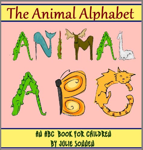 The Animal Alphabet: An Animal ABC Book for Children - Kindle edition ...