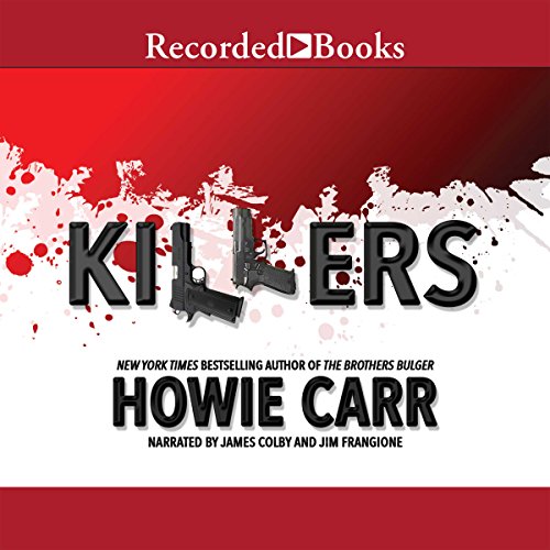 Amazon.com: Killers (Audible Audio Edition): Howie Carr, James Colby ...