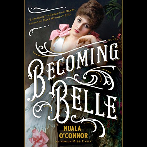 Amazon.com: Becoming Belle (Audible Audio Edition): Nuala O'Connor ...