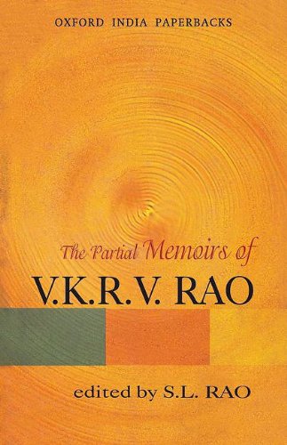 The Partial Memoirs of VKRV Rao: 9780198062790: Economics Books ...
