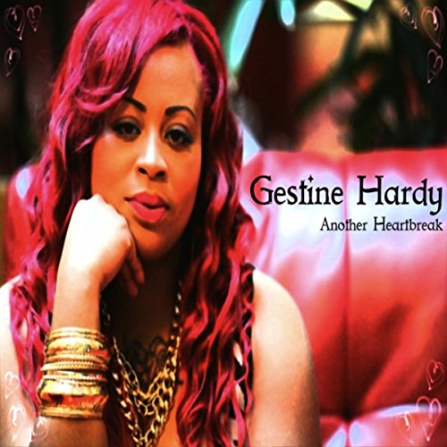 Play Another Heartbreak by Gestine Hardy on Amazon Music
