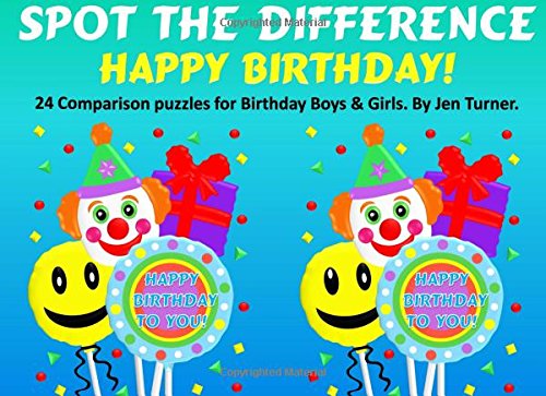 Spot the difference - Happy Birthday!: Turner, Jen: 9781519564290 ...