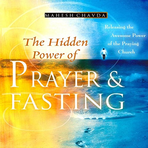 Play The Hidden Power of Prayer & Fasting by Mahesh Chavda on Amazon Music