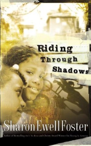 By Sharon Ewell Foster - Riding Through Shadows (Unabridged Edition ...