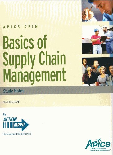 APICS CPIM Basics of Supply Chain Management Study Notes 2012 (APICS ...