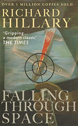 Falling Through Space: Memoir of a Battle of Britain Spitfire Pilot ...