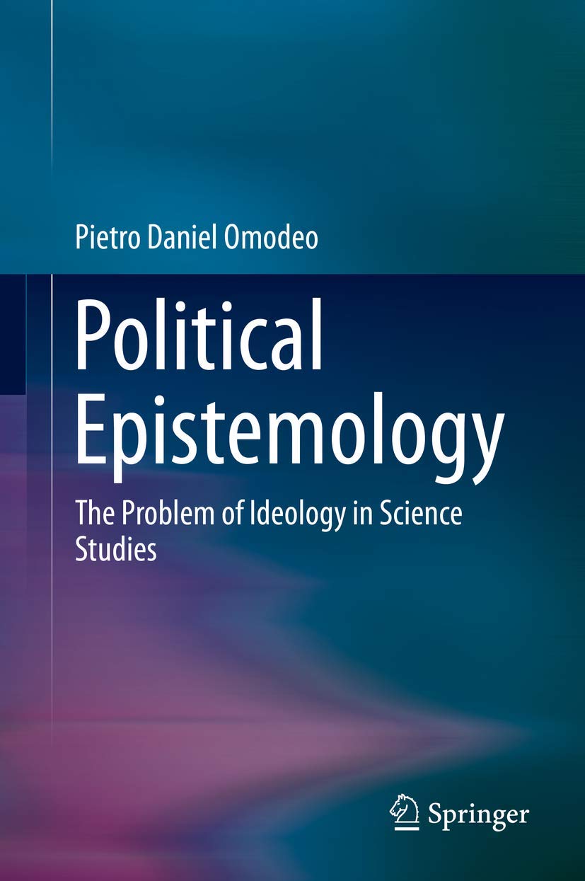Political Epistemology: The Problem of Ideology in Science Studies ...