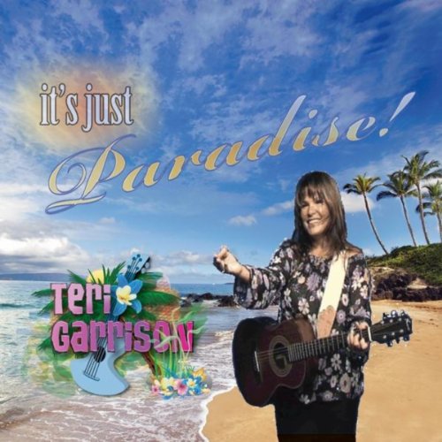 Play It's Just Paradise by Teri Garrison on Amazon Music