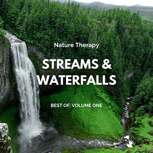 Amazon.com: Streams & Waterfalls: Best Of, Vol. 1 : Nature Therapy ...