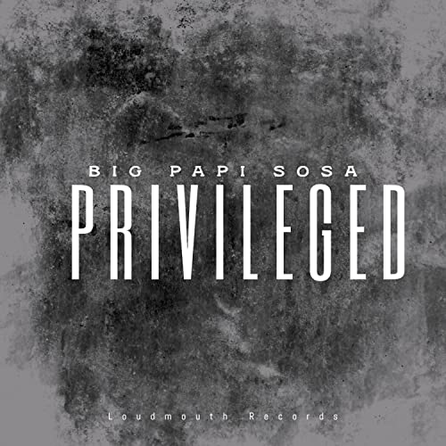 Privileged de Big Papi Sosa no Amazon Music Unlimited