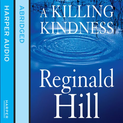 Amazon.com: A Killing Kindness (Audible Audio Edition): Reginald Hill ...