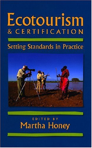 Amazon.com: Ecotourism and Certification: Setting Standards In Practice ...