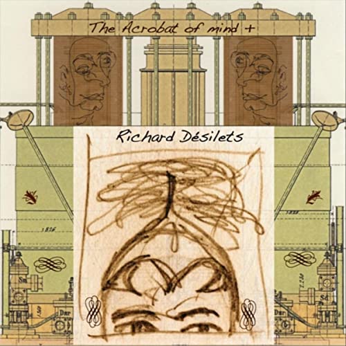 Spiele The Acrobat of Mind + von Richard Désilets auf Amazon Music ab