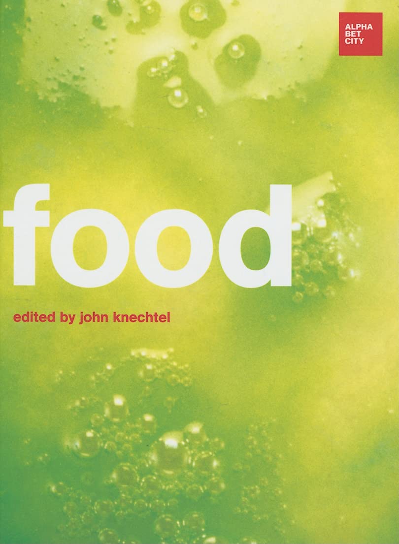Food: Alphabet City Magazine 12: Amazon.co.uk: Knechtel, John, Baldwin ...