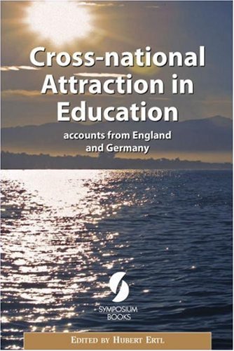 『Cross-national Attraction in Education: Accounts from - 読書メーター