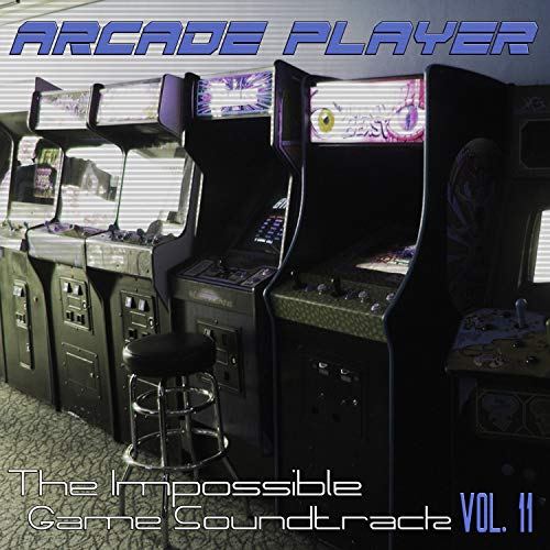 Écouter The Impossible Game Soundtrack, Vol. 11 de Arcade Player sur ...