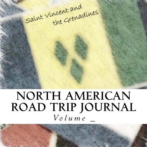North American Road Trip Journal: St. Vincent and the Grenadines Cover ...