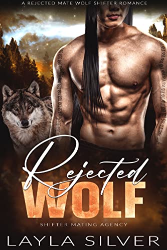 Rejected Wolf: A Rejected Mate Wolf Shifter Romance (Shifter Mating Agency Book 3) - Kindle ...