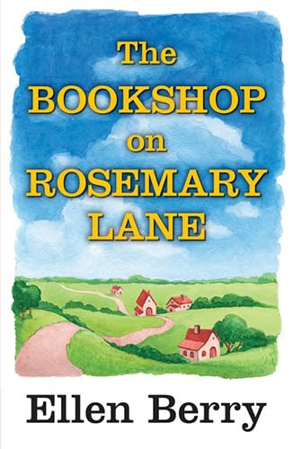 The Bookshop On Rosemary Lane: Amazon.co.uk: Berry, Ellen ...