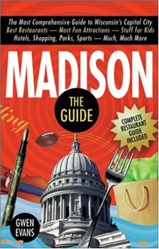 Madison: The Guide: Evans, Gwen: 9780976353942: Amazon.com: Books