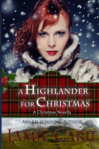 A Highlander for Christmas: Carie, Jamie: 9780988909731: Amazon.com: Books