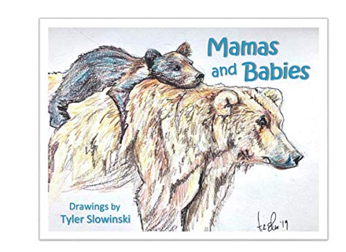 Mamas and Babies: Slowinski, Tyler: 9781795529037: Amazon.com: Books