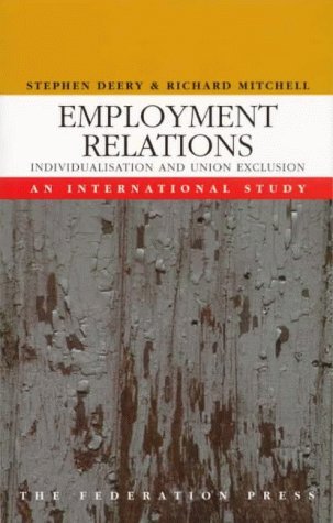 Employment Relations: Individualization and Union Exclusion, an ...