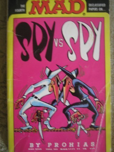 Fourth Mad Declassified Papers on Spy Vs Spy: Prohias, Antonio ...
