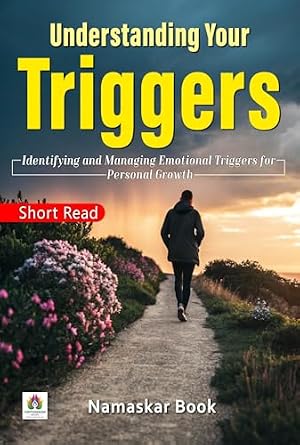 Understanding Your Triggers – Identifying and Managing Emotional ...