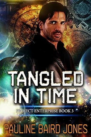 Tangled in Time: Project Enterprise: Book 3 - Kindle edition by Jones, Pauline Baird. Romance ...