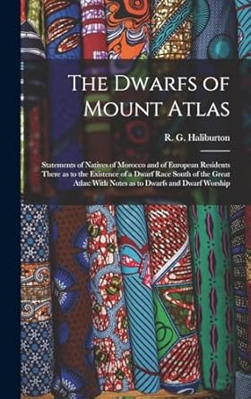 Amazon.com: The Dwarfs of Mount Atlas: Statements of Natives of Morocco ...