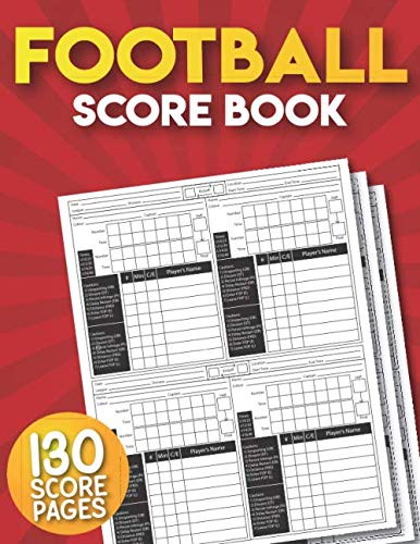 Football Score Book: 130 Large Score Sheets for Scorekeeping | Football ...