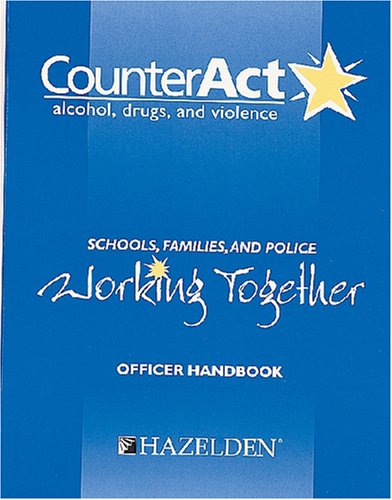 Counteract Alcohol Drugs and Violence Officer Handbook: Schools ...