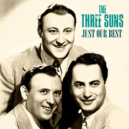Just Our Best (Remastered) by The Three Suns on Amazon Music - Amazon.co.uk