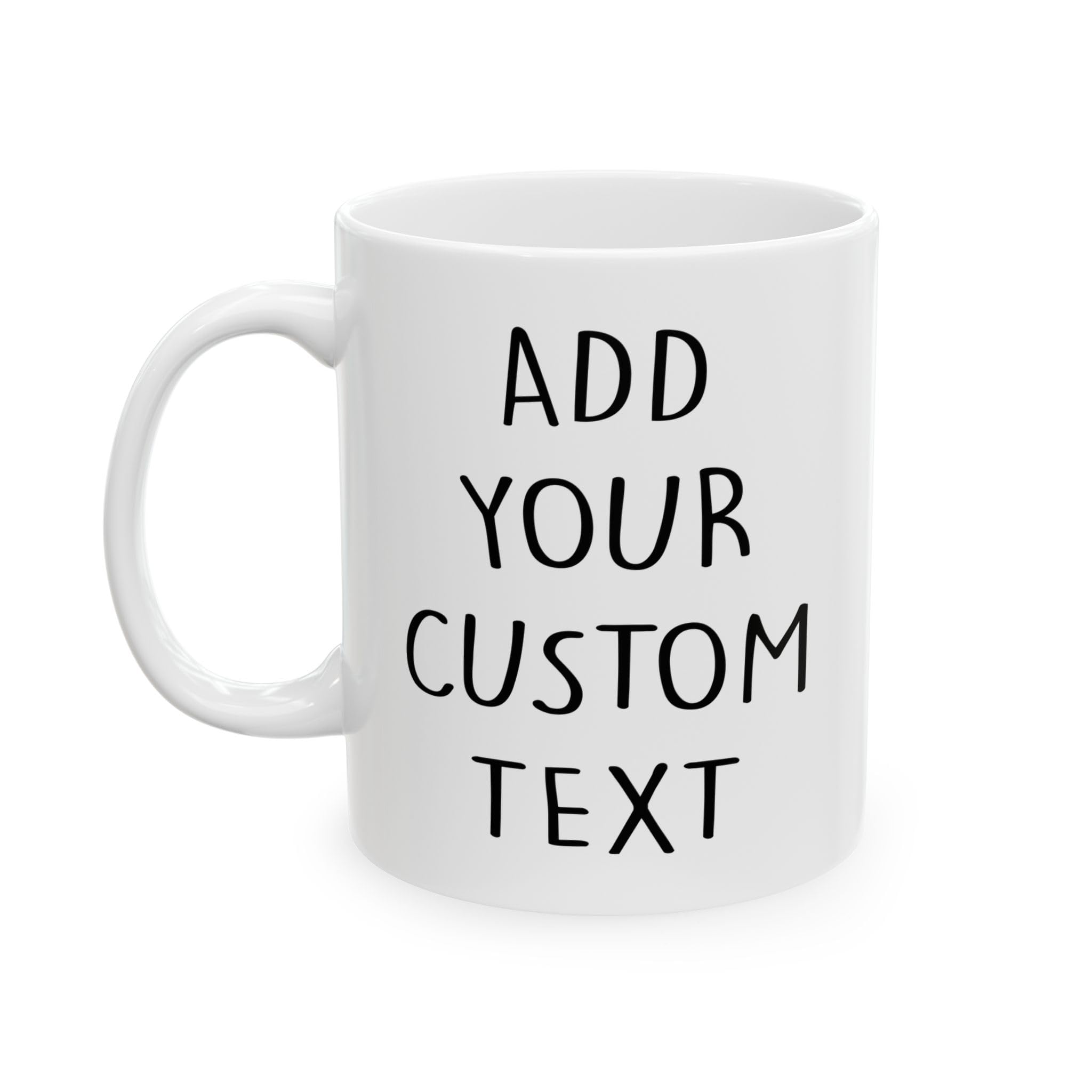Amazon.com: Custom Text 11oz Ceramic Coffee Mug Personalized Mug ...