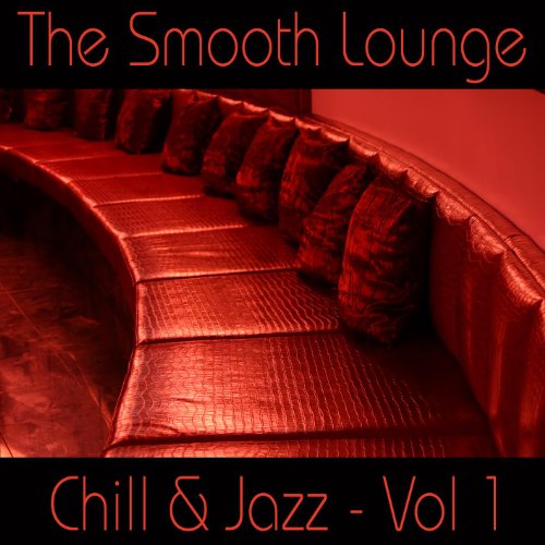 Play The Smooth Lounge Chill & Jazz - Volume 1 by Sammy Snider Band on ...