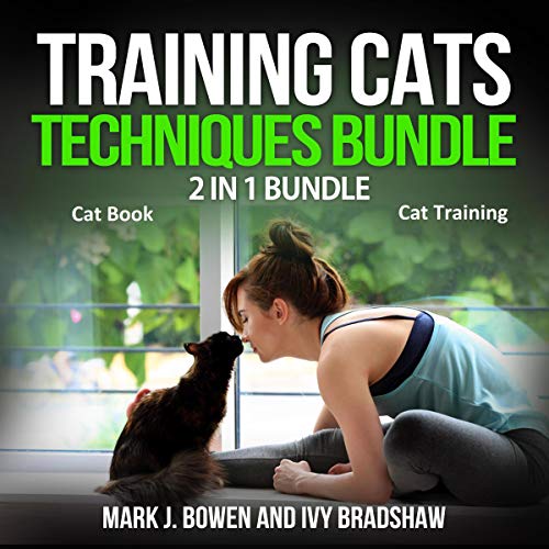 Training Cats Techniques Bundle: 2 in 1 Bundle: Cat Book, Cat Training ...