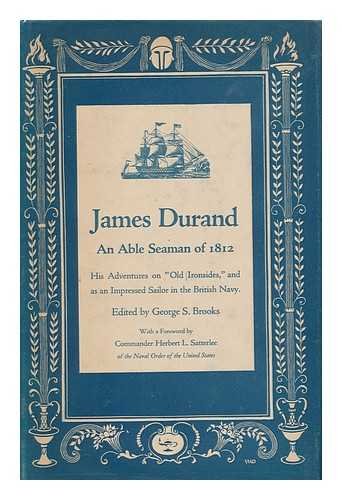 James Durand, an able seaman of 1812; his adventures on "Old ironsides ...