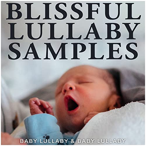 Blissful Lullaby Samples von Baby Lullaby & Baby Lullaby auf Amazon ...