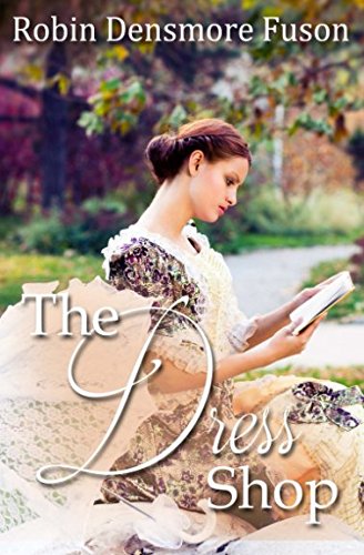 The Dress Shop (Calico Capers): Fuson, Robin Densmore: 9781544129426 ...