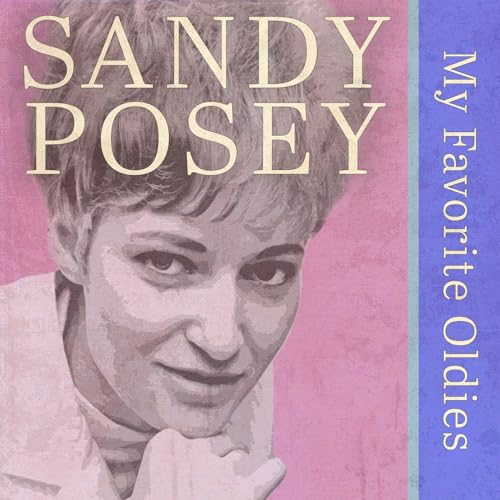 Play My Favourite Oldies by Sandy Posey on Amazon Music Unlimited
