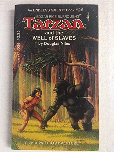 Tarzan and the Well of Slaves (Endless Quest Book, No. 26): Niles ...