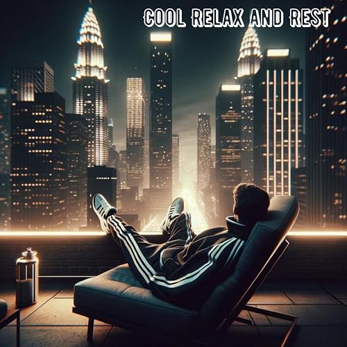 Cool Relax and Rest - Lounge Hip Hop Music von Deep Chillout Music ...