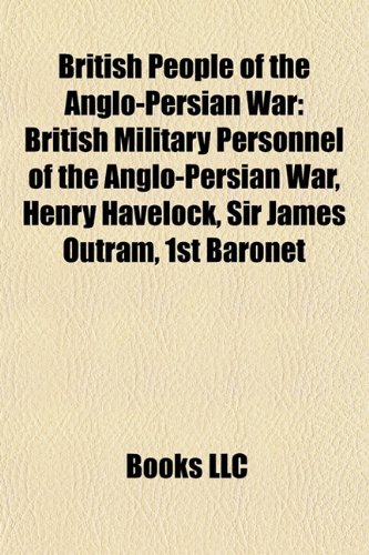 British People of the Anglo-Persian War: Llc, Books: Amazon.es: Libros