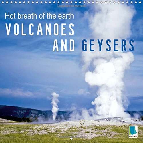 Buy Volcanoes and geysers – Hot breath of the earth 2016: Steaming hot ...