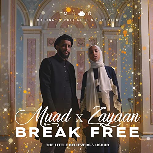 Break Free (Secret Attic Soundtrack) by Muad feat. Zayaan on Amazon Music Unlimited