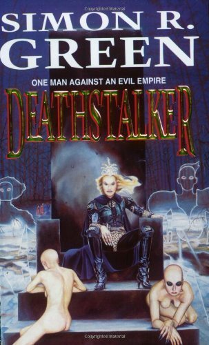 Deathstalker (GOLLANCZ S.F.) by Simon R. Green (2006-05-11): Simon R ...