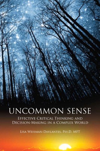 Amazon.com: Uncommon Sense: Effective Critical Thinking and Decision ...