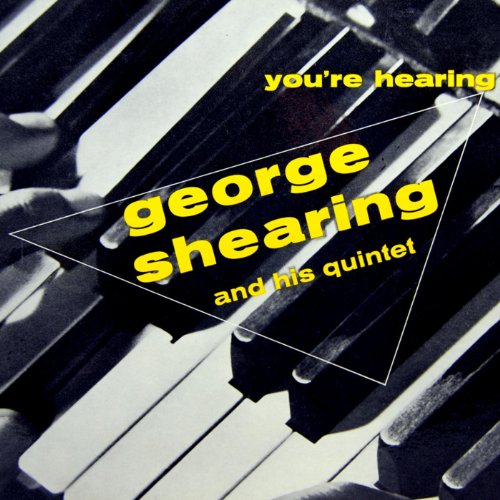 You're Hearing George Shearing [Explicit] by George Shearing on Amazon ...