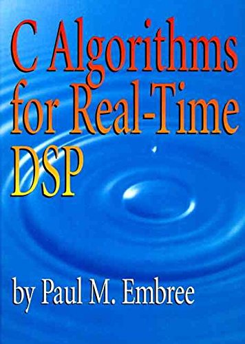 C Algorithms for Real-Time DSP: Paul M. Embree: Amazon.com: Books
